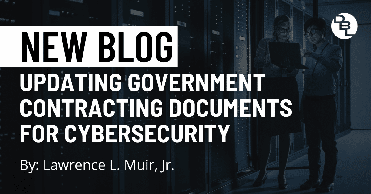 Updating Government Contracting Documents for Cybersecurity